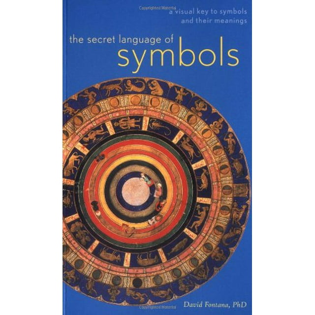Pre-Owned The Secret Language of Symbols: A Visual Key to Symbols and ...
