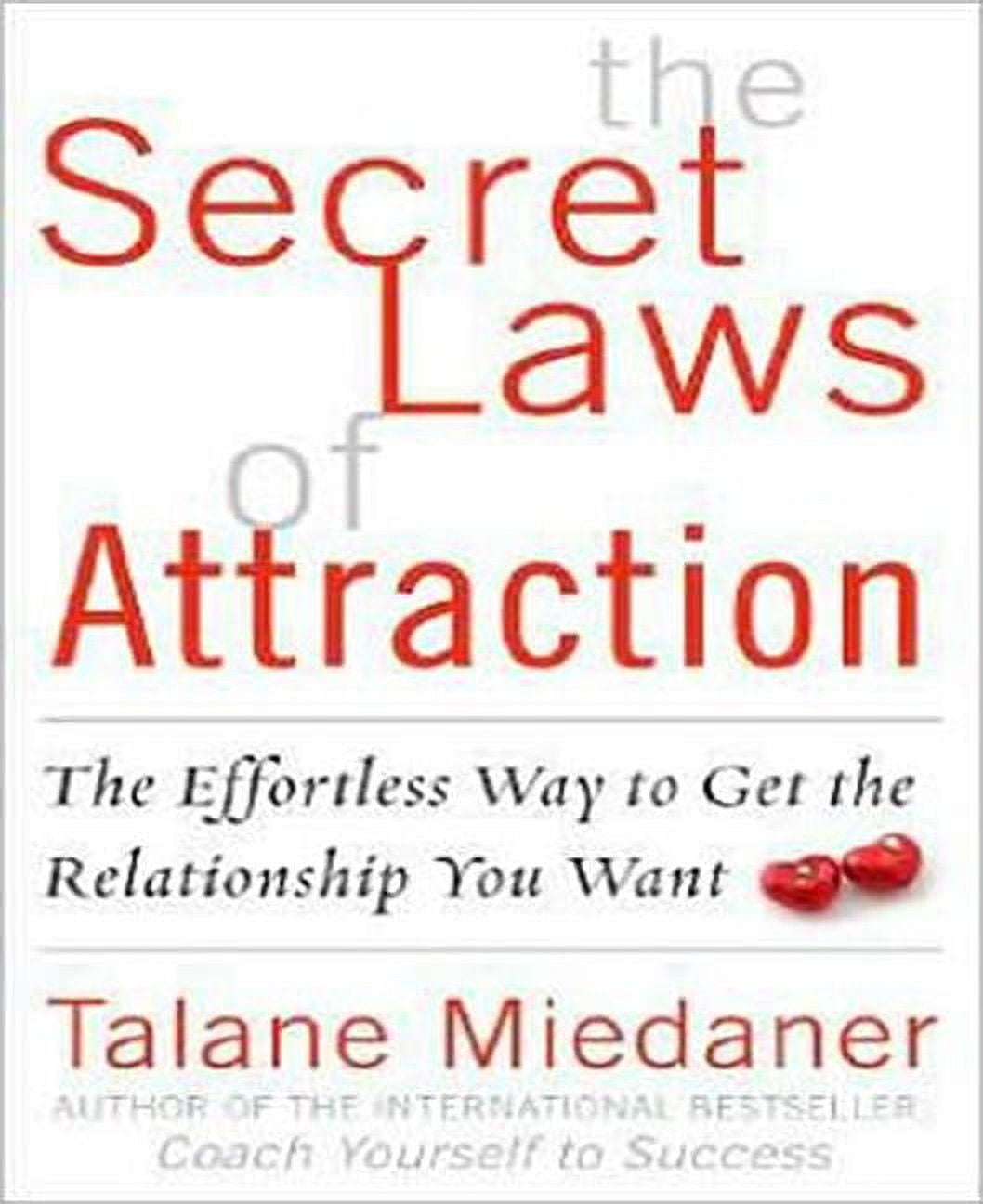 The Secret Laws of Attraction: The Effortless Way to Get the ...