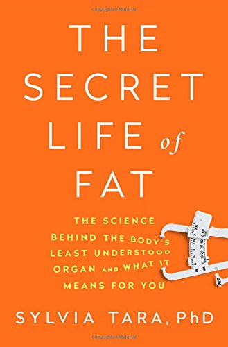 Pre-Owned The Secret Life of Fat: Science Behind the Bodys Least ...