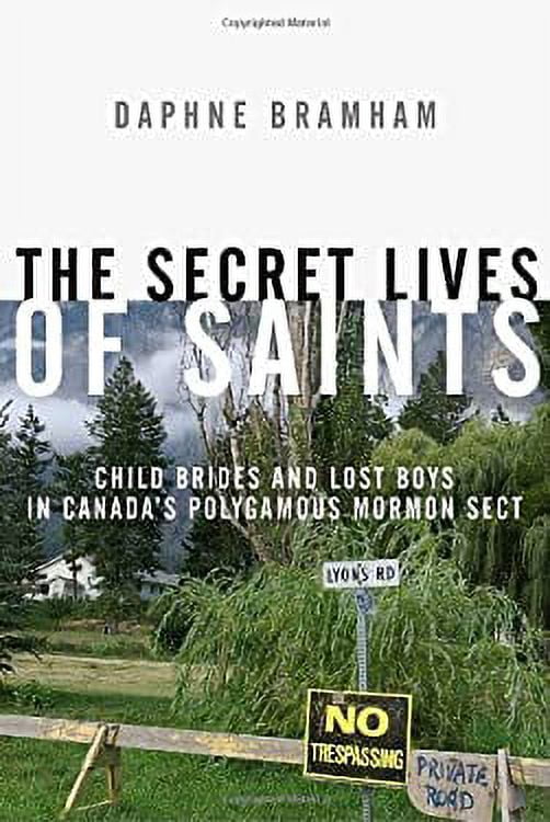 Pre-Owned The Secret Lives of Saints: Child Brides and Lost Boys in a ...