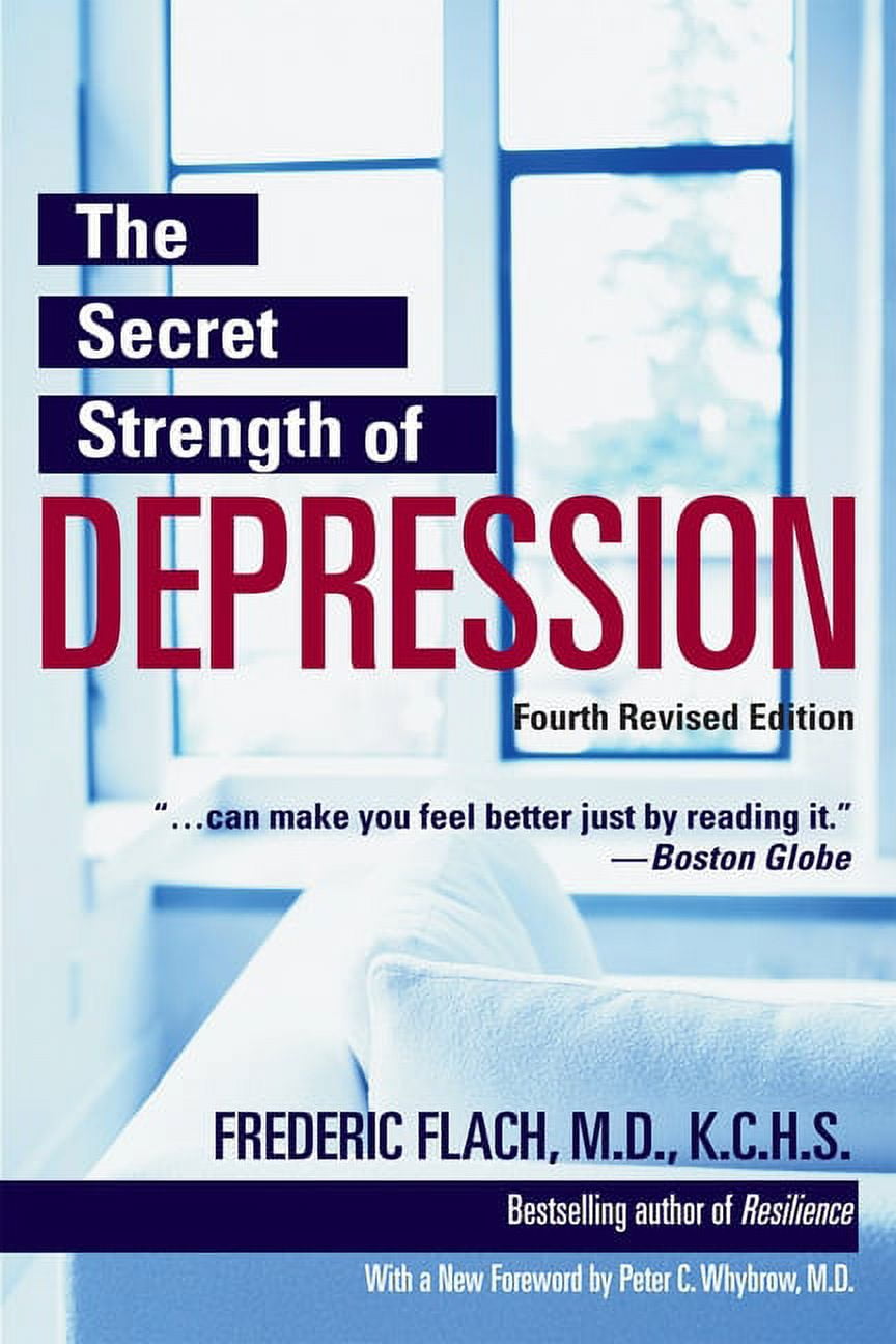 The Secret Strength of Depression, Fourth Edition : The Self Help ...