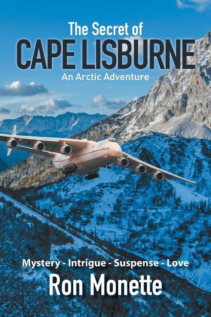The Secret of Cape Lisburne: An Arctic Adventure - Walmart.com