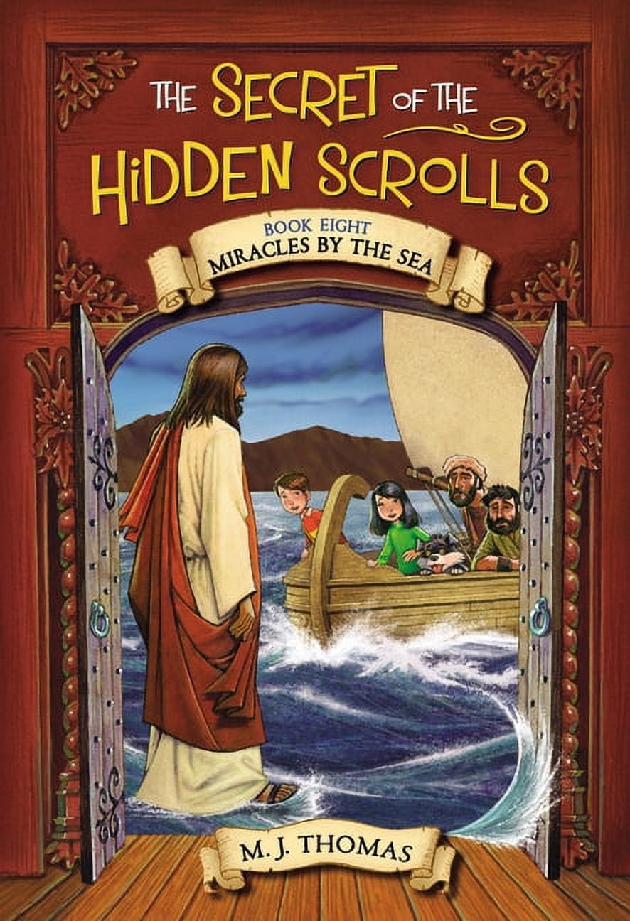 Secret of the Hidden Scrolls The Secret of the Hidden Scrolls: Miracles ...