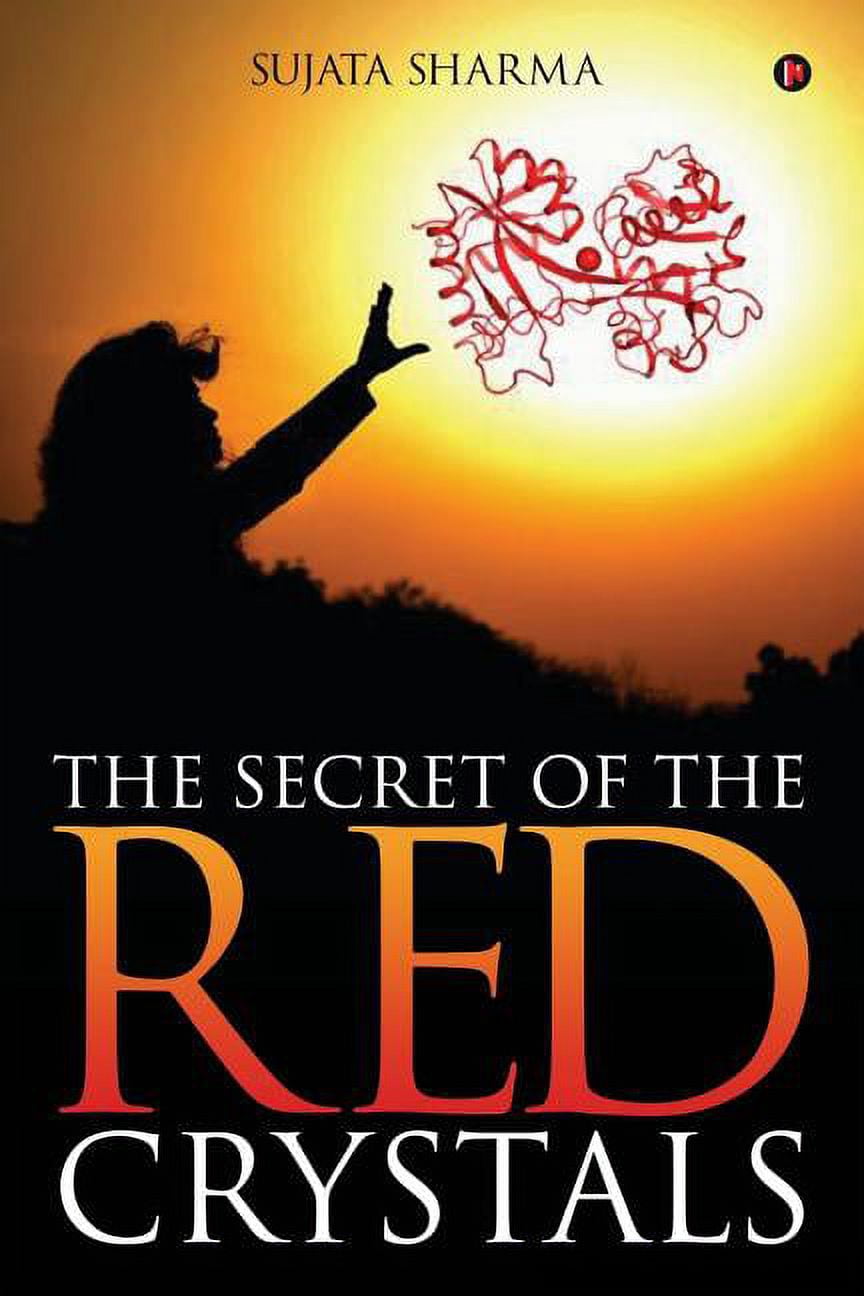 The Secret of the Red Crystals Paperback 1947988824 9781947988828 ...