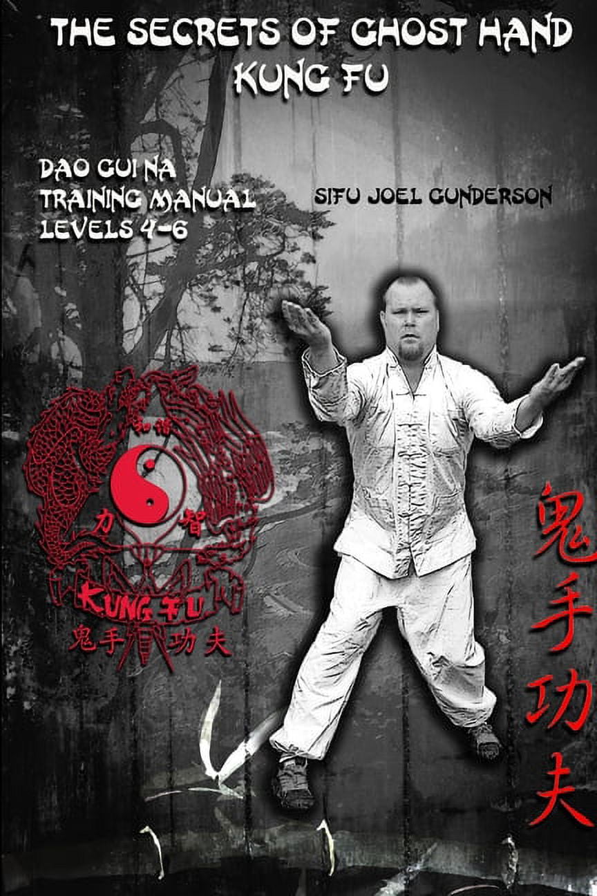 The Secrets of Ghost Hand Kung Fu Levels 4-6 (Paperback) - Walmart ...