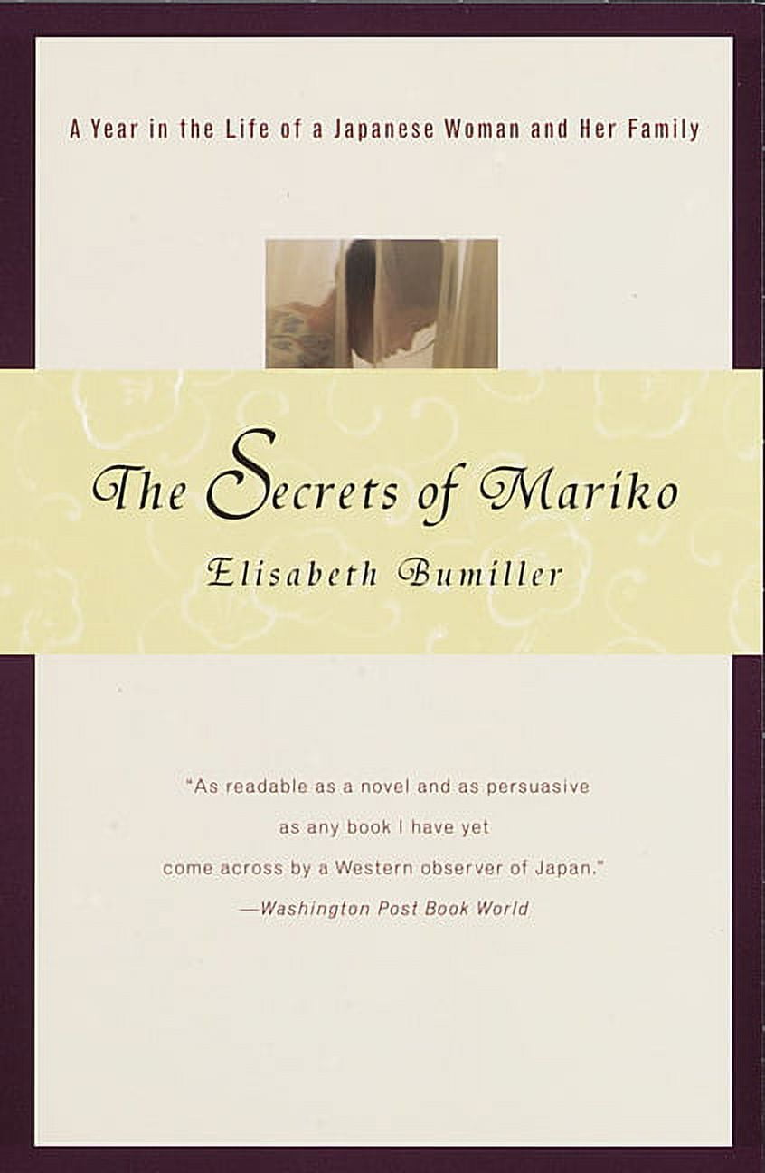 The Secrets of Mariko : A Year in the Life of a Japanese Woman and Her Family (Paperback ...