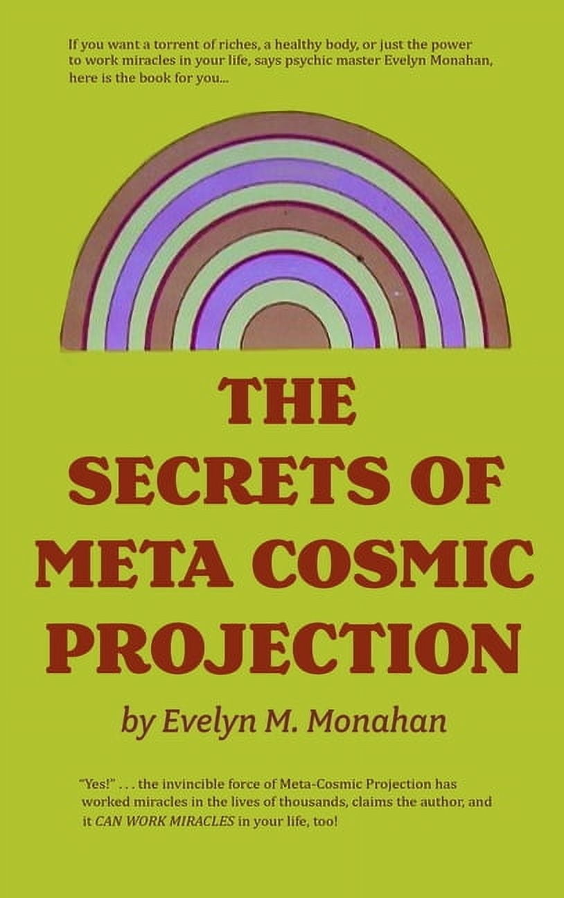 The Secrets of Meta-Cosmic Projection, (Hardcover) - Walmart.com