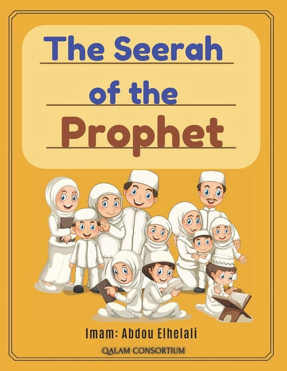 The Seerah of the Prophet (Paperback) - Walmart.com