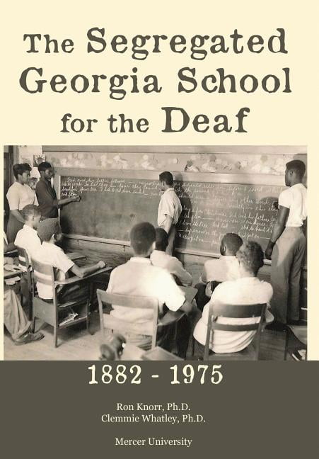 The Segregated Georgia School for the Deaf, (Hardcover) - Walmart.com