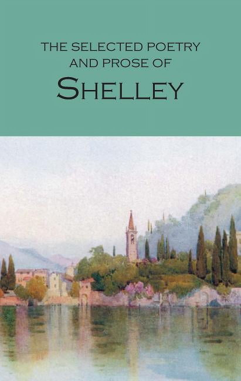 Wordsworth Poetry Library The Selected Poetry & Prose of Shelley ...