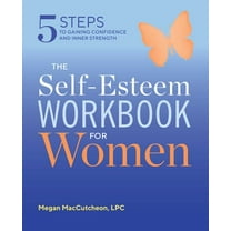The Self-Confidence Workbook : A Guide to Overcoming Self-Doubt and ...