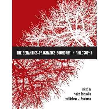 Semantics: An Interdisciplinary Reader in Philosophy, Linguistics and ...