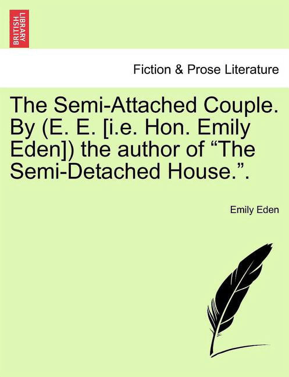 The Semi-Attached Couple. By (E. E. [i.e. Hon. Emily Eden]) the author ...