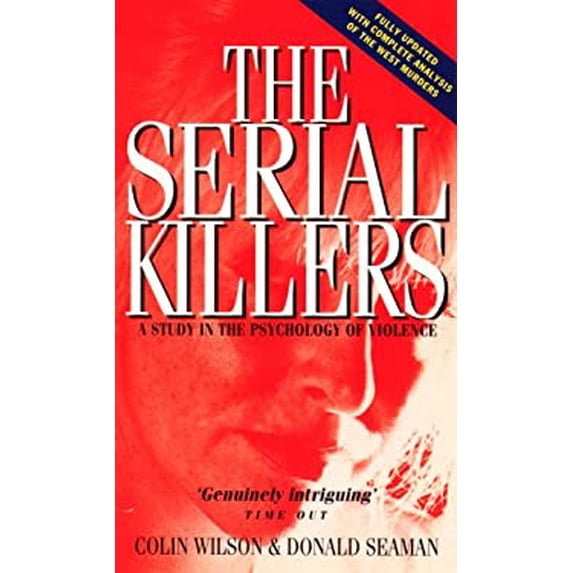 Pre-Owned The Serial Killers : Study in the Psychology of Violence ...