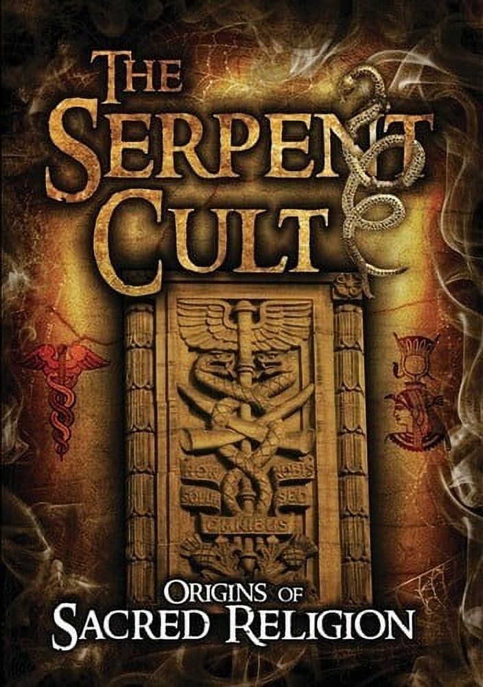 The Serpent Cult: Origins Of Sacred Religion (DVD), Alchemy Werks, LTD ...