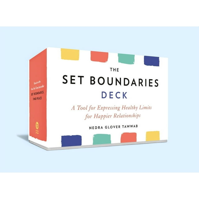 The Set Boundaries Deck : A Tool for Expressing Healthy Limits for ...
