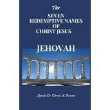 The Seven Redemptive Names of Christ Jesus (Paperback) - Walmart.com
