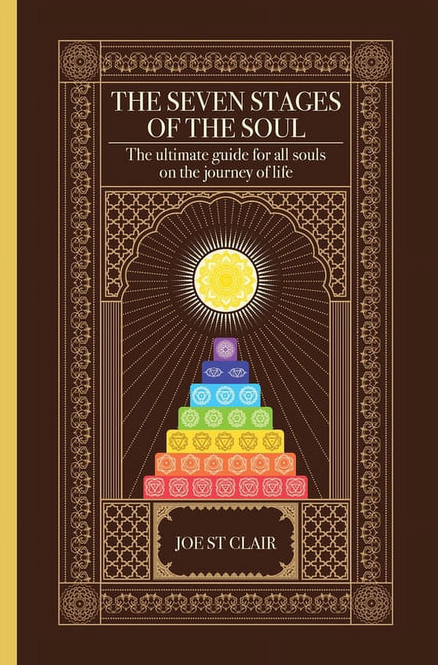 The Seven Stages of The Soul : The ultimate guide for all souls on the ...
