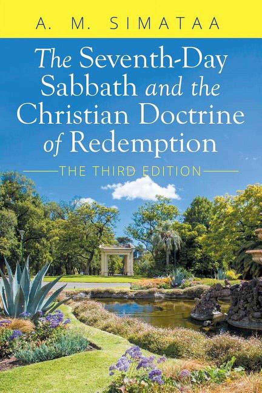 The Seventh-Day Sabbath and the Christian Doctrine of Redemption (Paperback) - Walmart.com