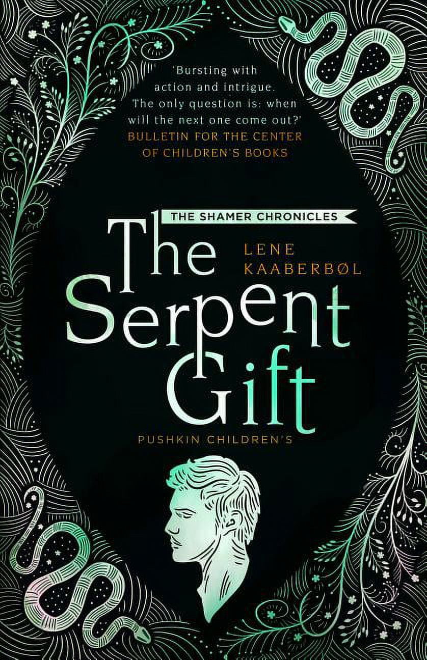 The Shamer Chronicles: The Serpent Gift : Book 3 (Series #3) (Paperback ...