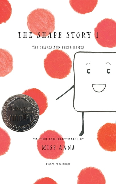The Shape Story 1 : The Shapes and Their Names (Hardcover) - Walmart.com
