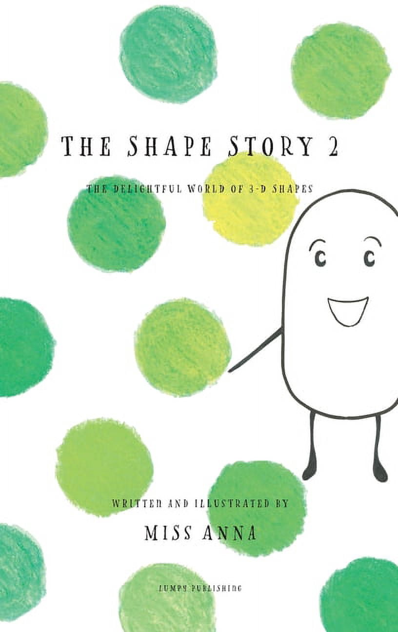 The Shape Story 2: The Delightful World of 3-D Shapes, (Hardcover ...
