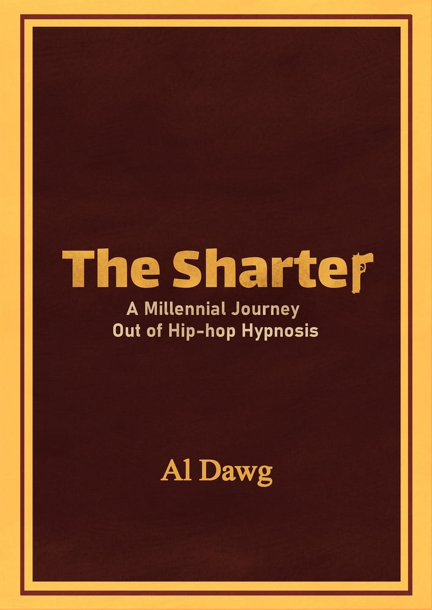 The Sharter : A Millennial Journey Out of Hip-hop Hypnosis (Paperback ...