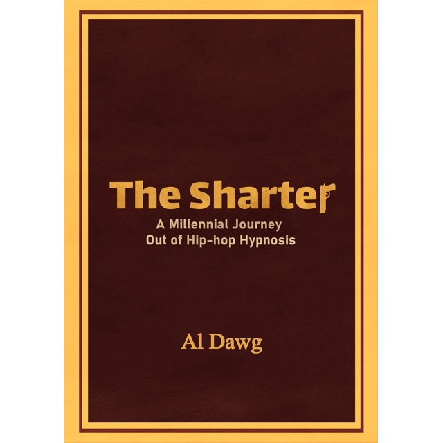The Sharter : A Millennial Journey Out of Hip-hop Hypnosis (Paperback ...