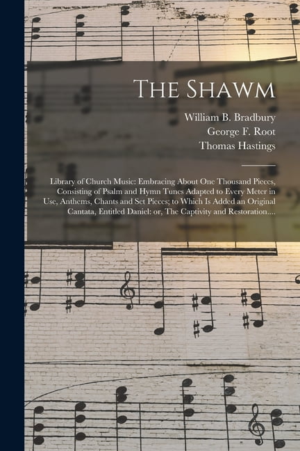 The Shawm; Library of Church Music : Embracing About One Thousand ...