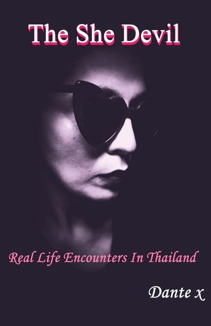 The She Devil: Real Life Encounters In Thailand, (Paperback) - Walmart.com