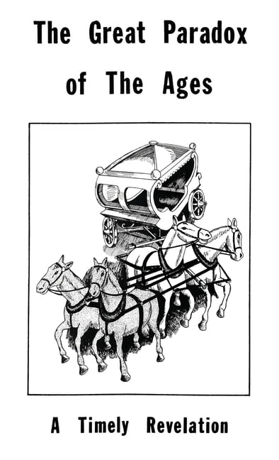 The Shepherd's Rod Tract 2 - The Great Paradox of the Ages: A Timely ...