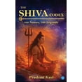 The Shiva Codex - 108 Names, 108 Legends, (Paperback) - Walmart.com