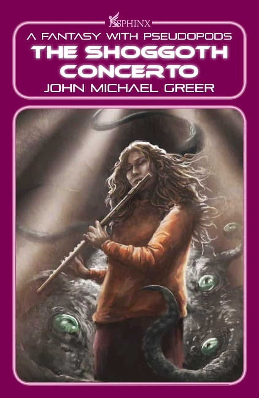 Haliverse The Shoggoth Concerto: A Fantasy with Pseudopods, (Paperback ...