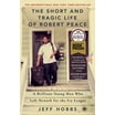 The Short and Tragic Life of Robert Peace : A Brilliant Young Man Who ...