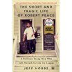The Short and Tragic Life of Robert Peace: A Brilliant Young Man Who ...