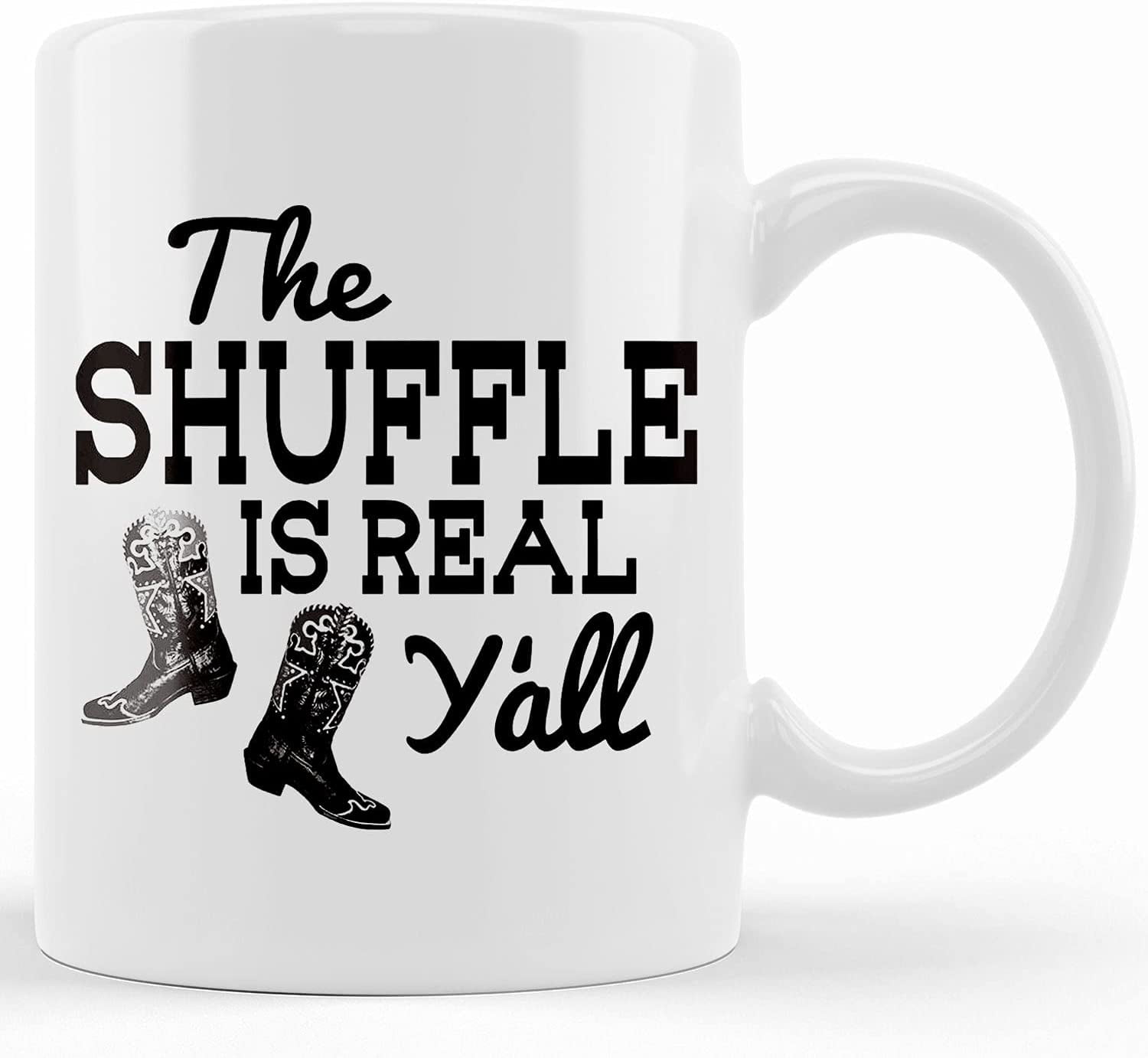 The Shuffle Is Real Y'all Coffee Mug Funny Country Mug, Funny Line ...