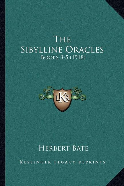 The Sibylline Oracles: Books 3-5 (1918) - Walmart.com