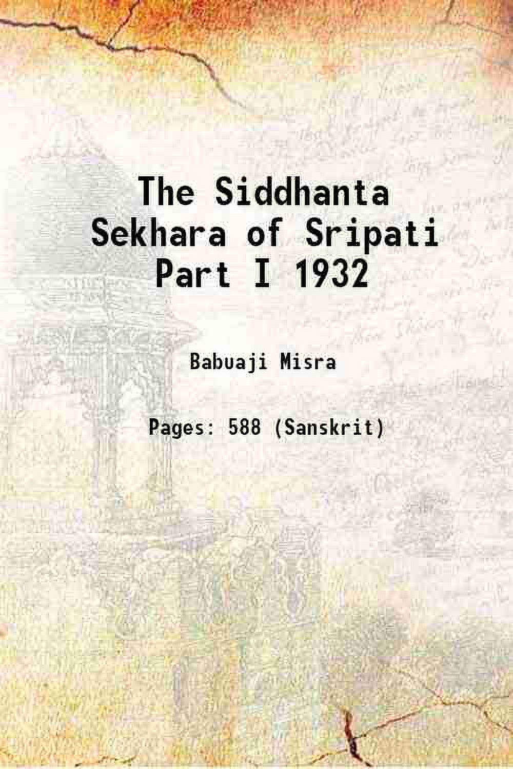The Siddhanta Sekhara of Sripati Part I 1932 1932 [Hardcover] - Walmart.com
