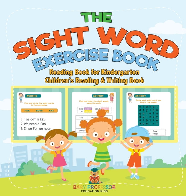 The Sight Word Exercise Book - Reading Book for Kindergarten Children's ...