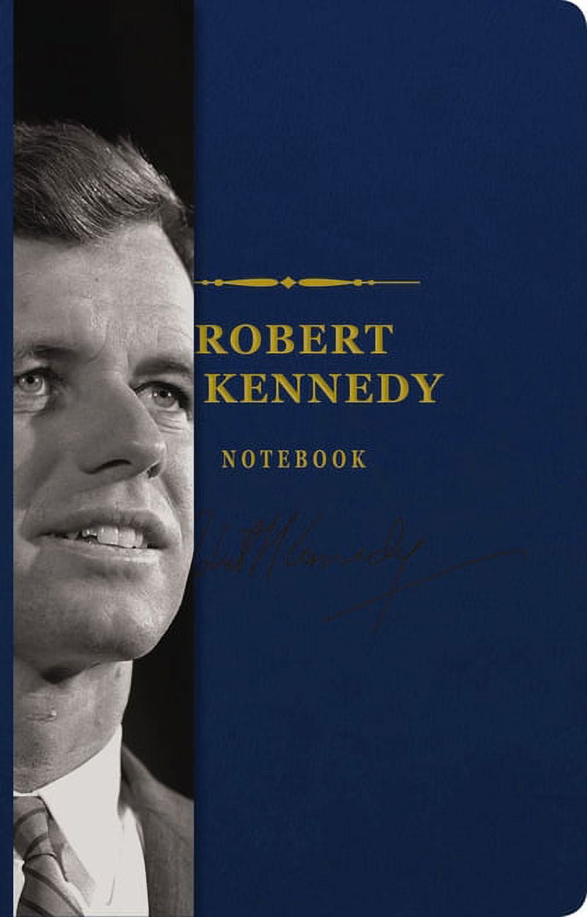 The Signature Notebook Series: The Robert F. Kennedy Signature Notebook ...