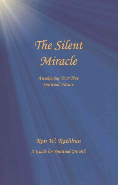 The Silent Miracle: Awakening Your True Spiritual Nature (Paperback) by ...