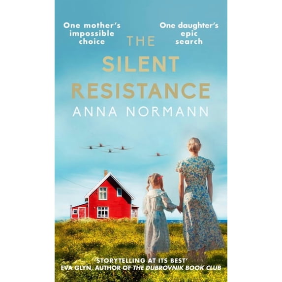 The Silent Resistance: The Heartbreaking World War Two Historical Novel ...