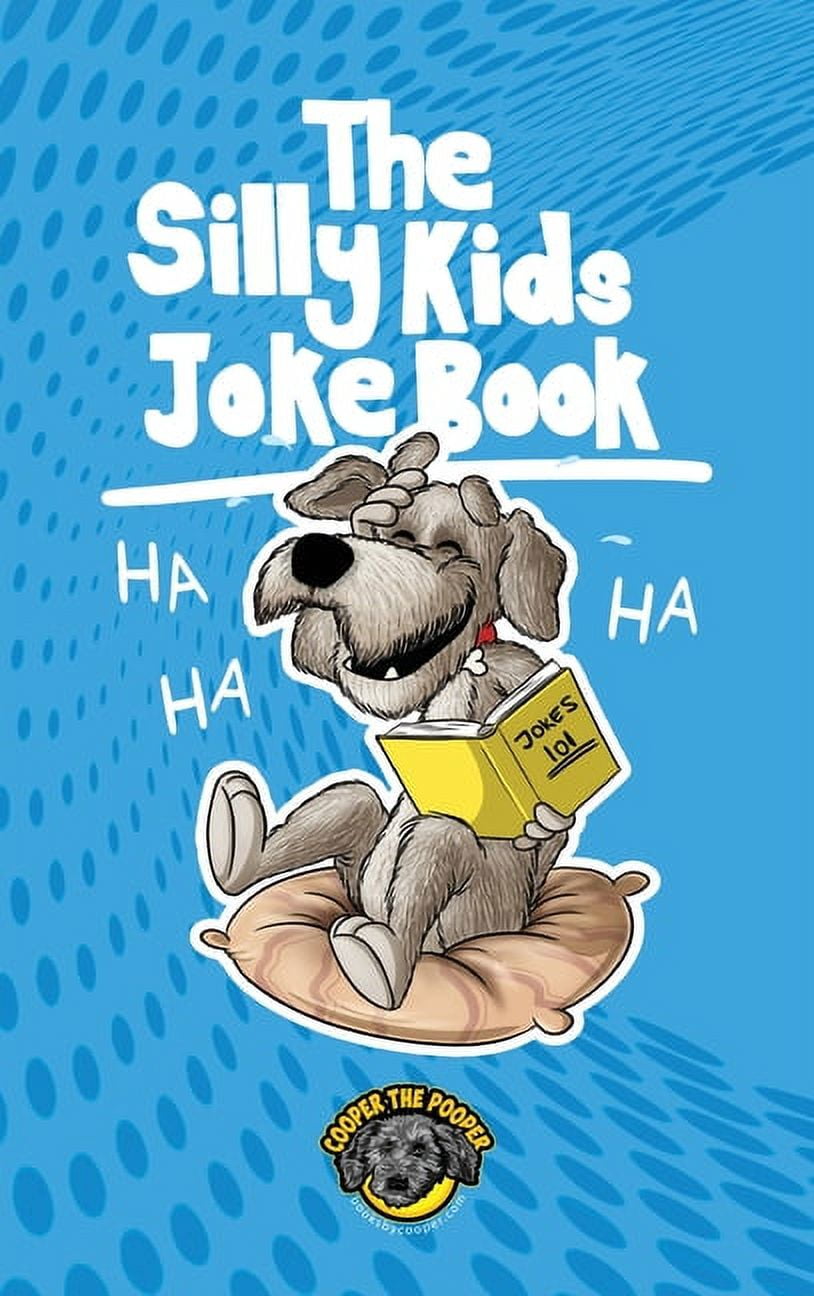 The Silly Kids Joke Book : 500+ Hilarious Jokes That Will Make You ...