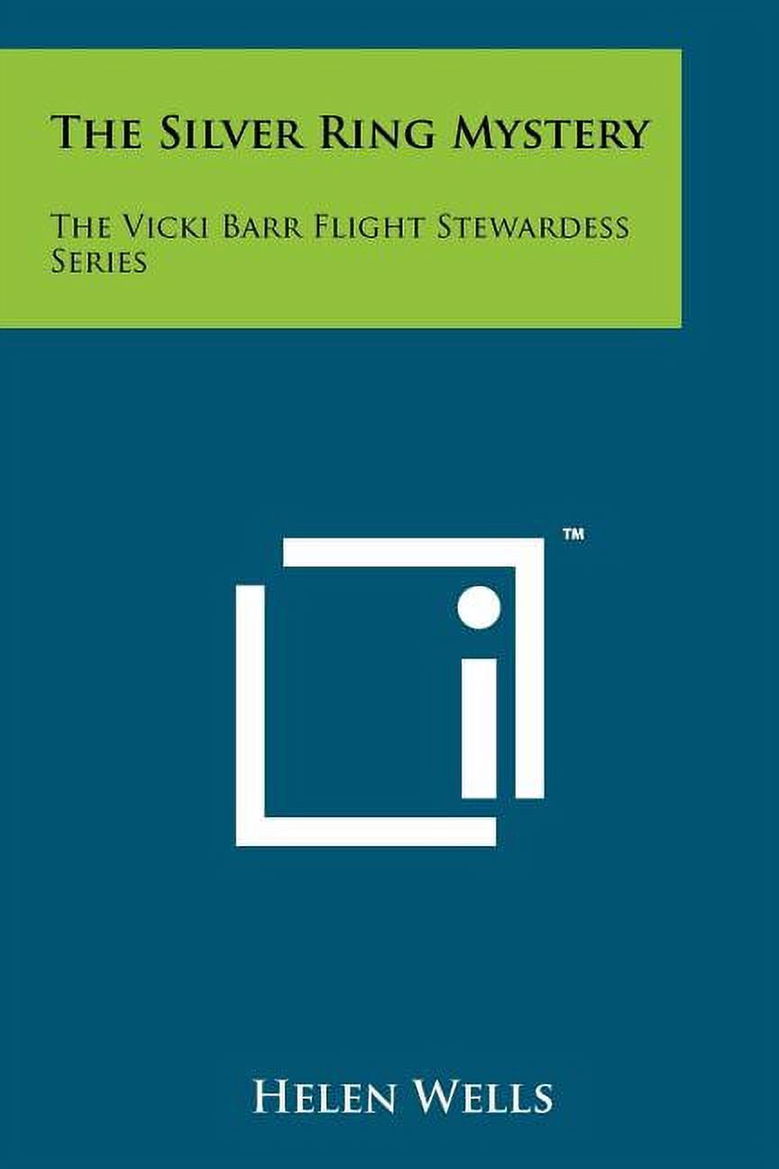 The Silver Ring Mystery : The Vicki Barr Flight Stewardess Series ...