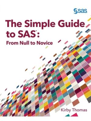 The Simple Guide to SAS : From Null to Novice - Walmart.com