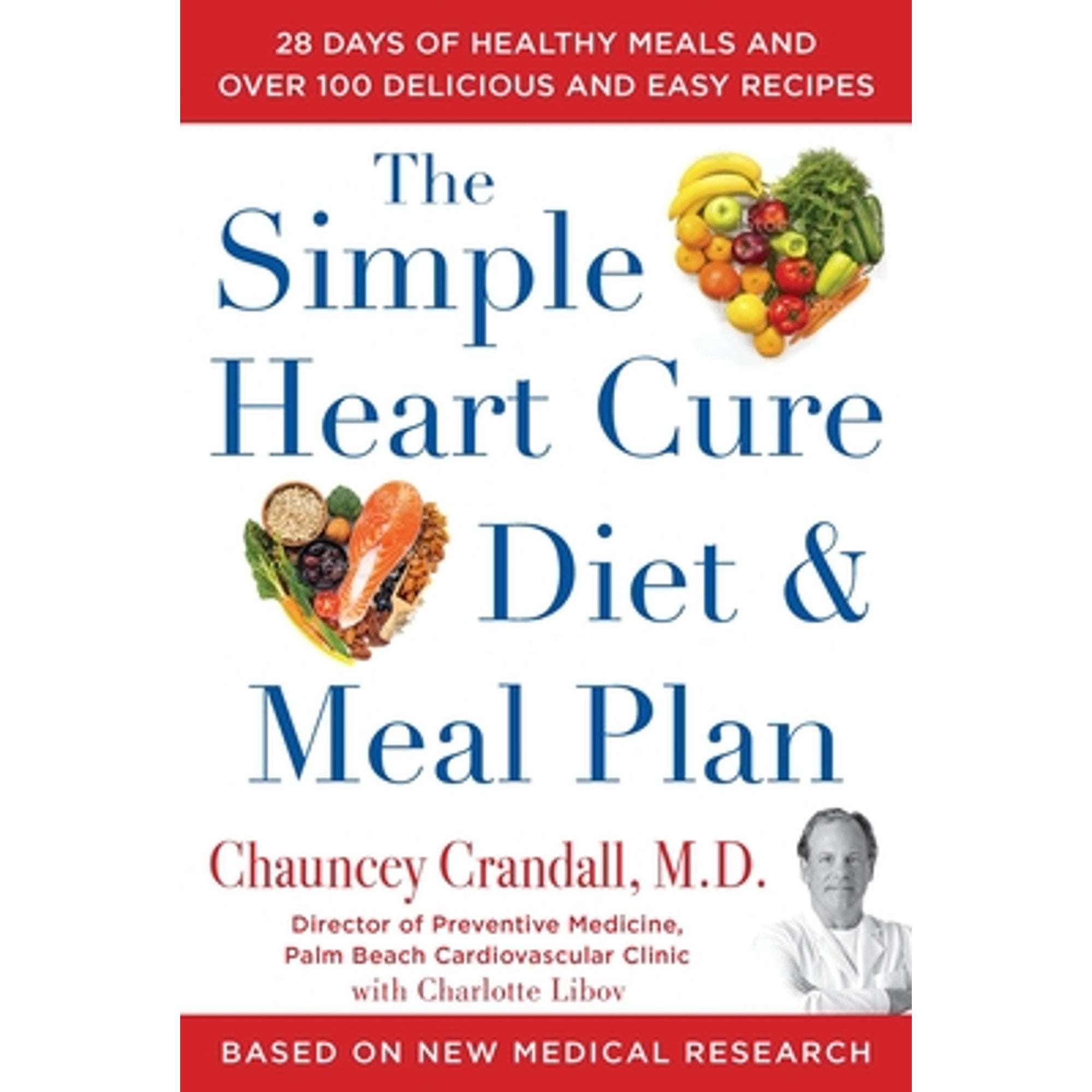 Pre-Owned The Simple Heart Cure Diet and Meal Plan: 28 Days of Healthy ...