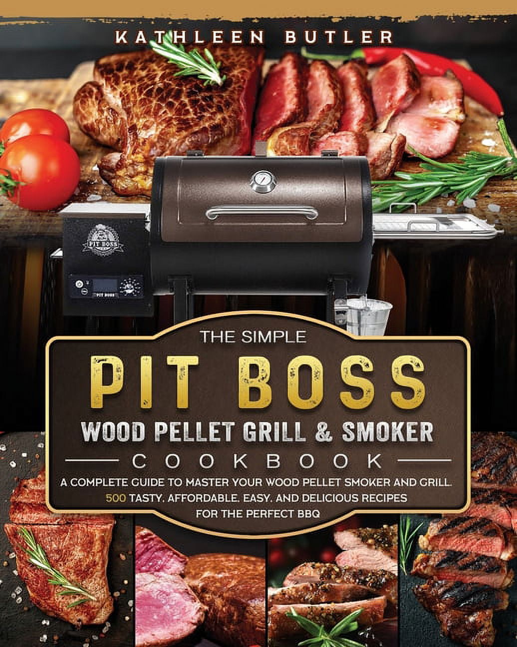 The Simple Pit Boss Wood Pellet Grill and Smoker Cookbook - Walmart.com