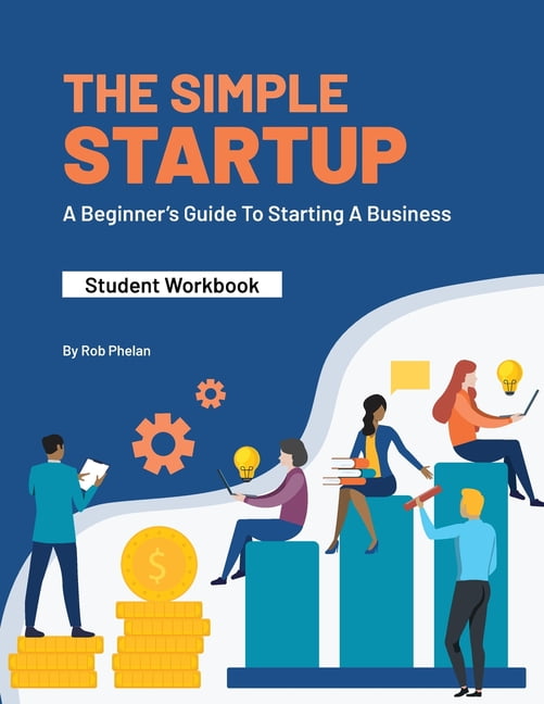 The Simple StartUp: Student Workbook, (Paperback) - Walmart.com