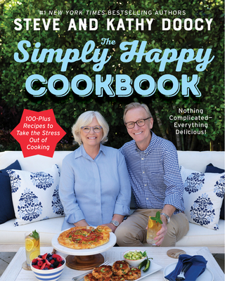 Pre-Owned The Simply Happy Cookbook: 100-Plus Recipes to Take the ...
