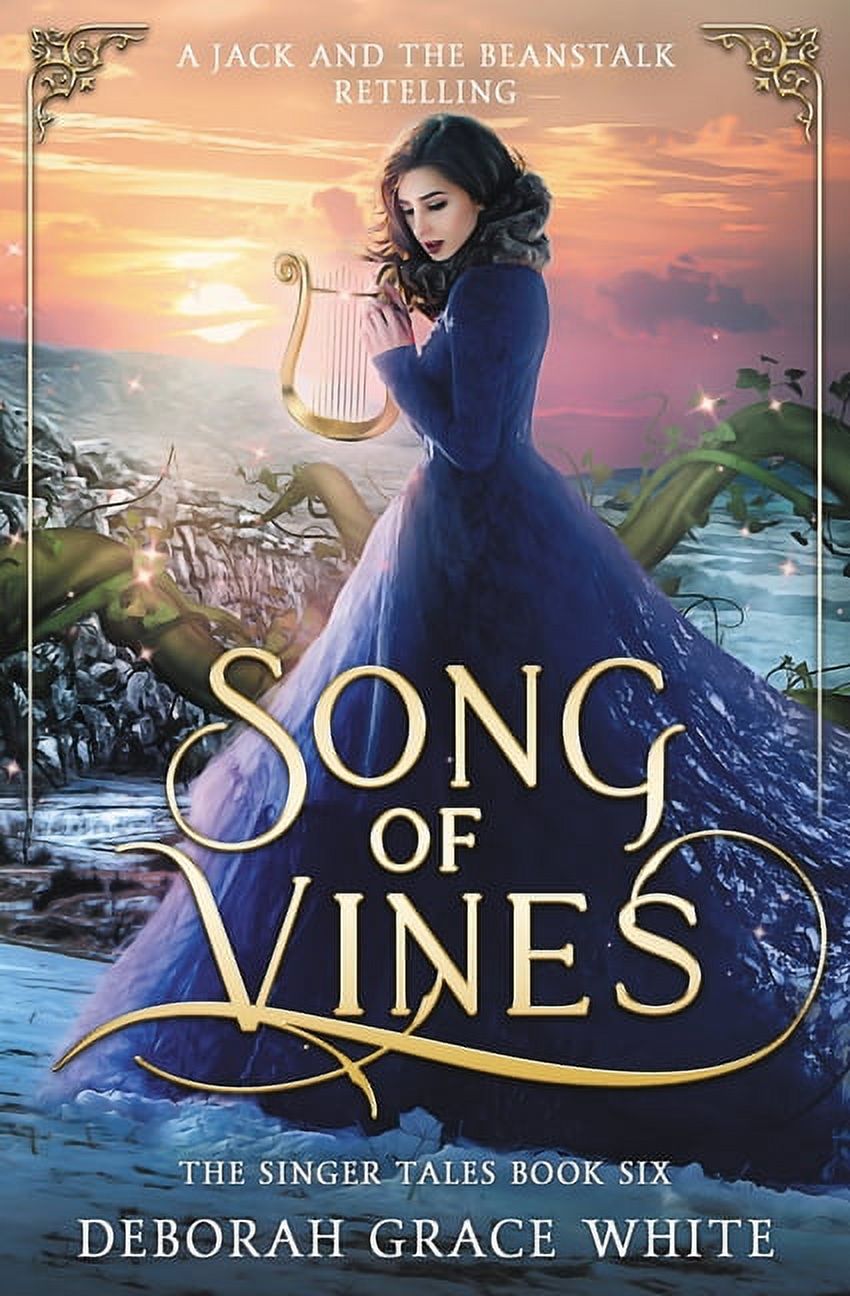 The Singer Tales Song of Vines: A Retelling of Jack and the Beanstalk ...